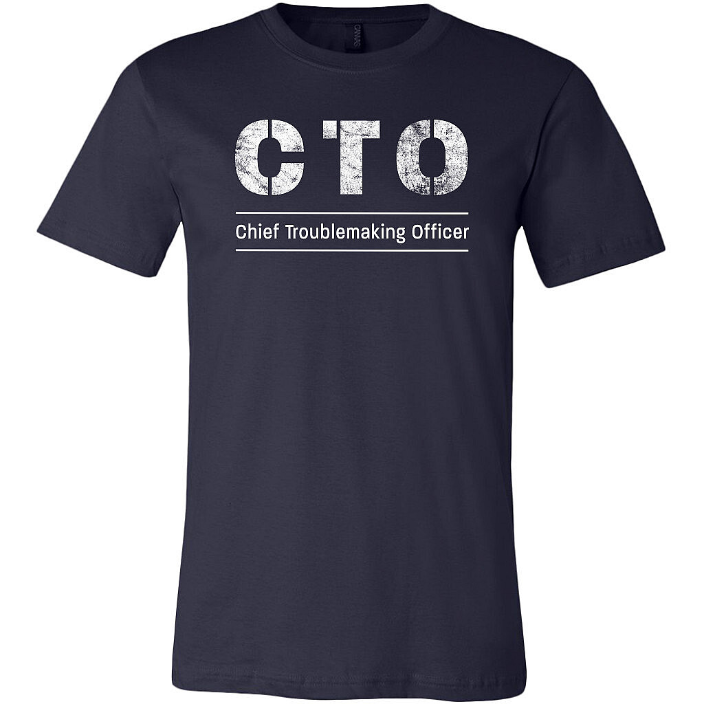 Chief Troublemaking Officer T-Shirt - Funny CTO Tee - Smart Foxes
