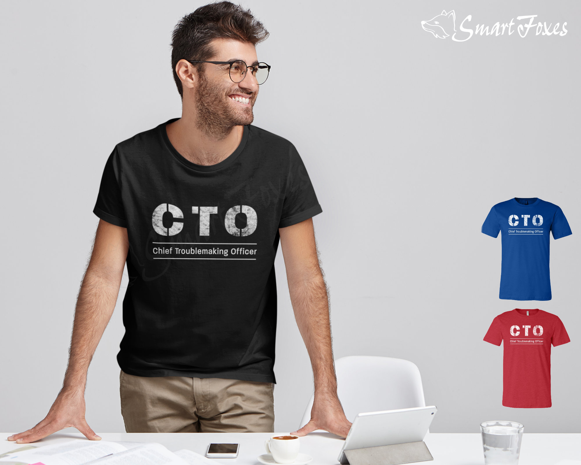 Chief Troublemaking Officer T-Shirt - Funny CTO Tee - Smart Foxes