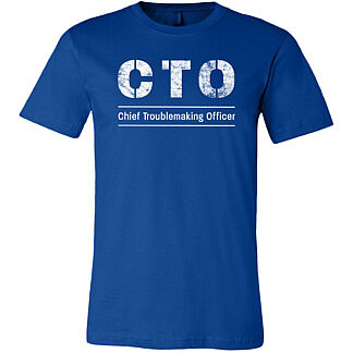 Chief Troublemaking Officer T-Shirt - Funny CTO Tee - Smart Foxes