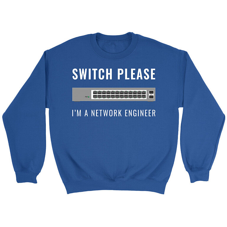 Cozy Sweatshirt for Network Engineers - Switch Please