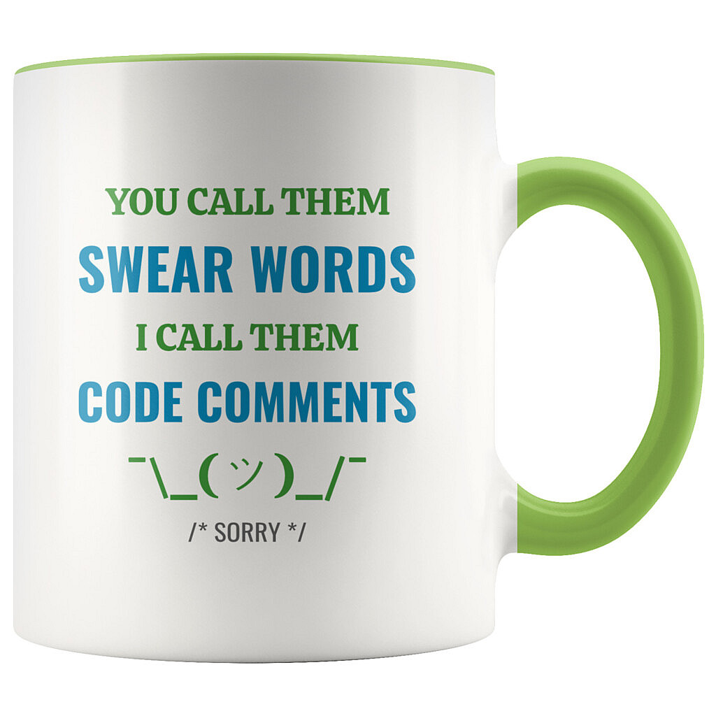 You call them swear words, I call them code comments mug for programmer