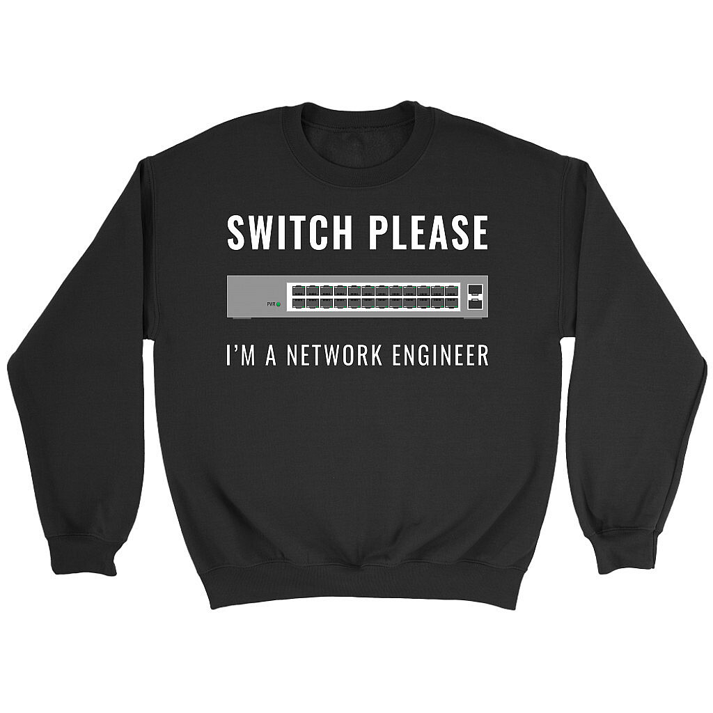 Cozy Sweatshirt for Network Engineers - Switch Please